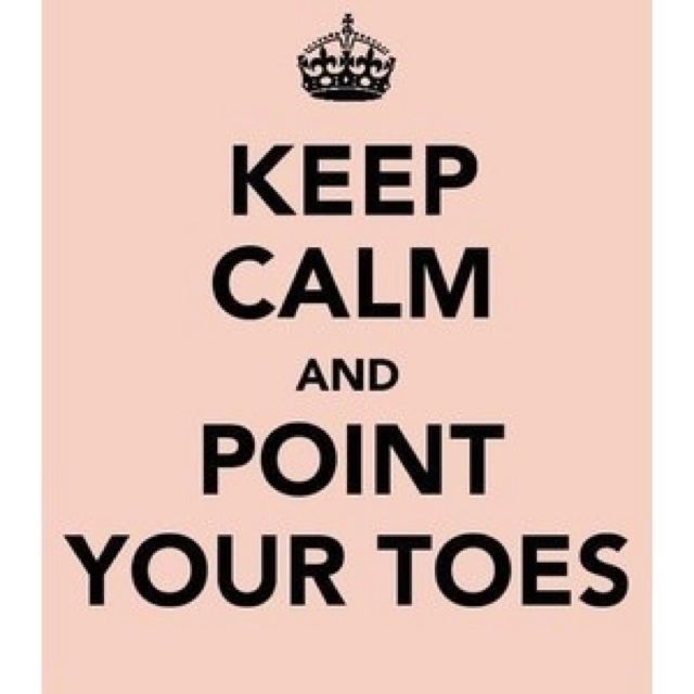 Keep Calm and Point Your Toes – Ballet Help Desk