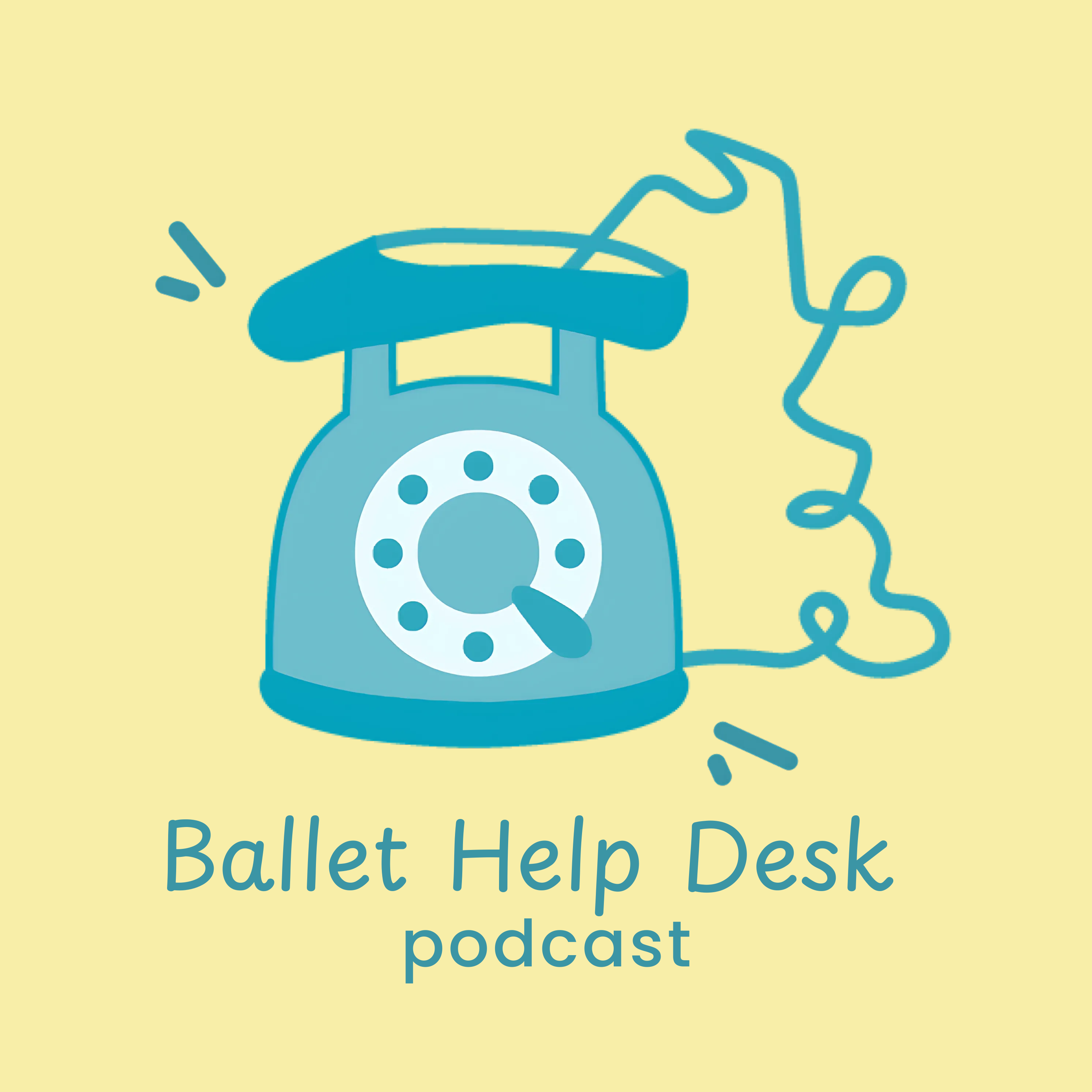Ballet Help Desk Podcast: Expert Insights for Dancer Support - Ballet ...